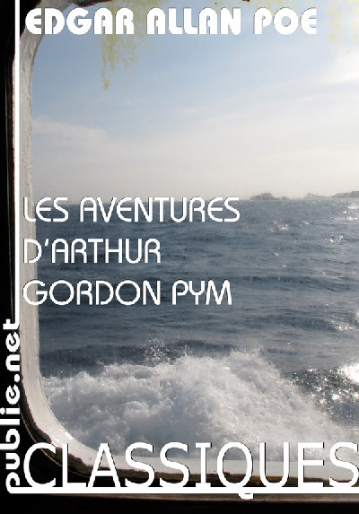 Les aventures d'Arthur Gordon Pym | Edgar Allan Poe | éditions publie.net